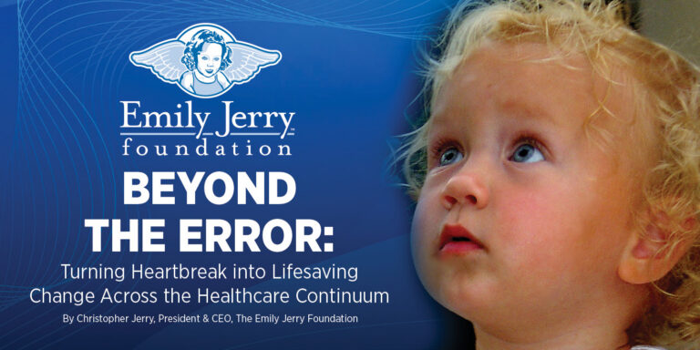 The Emily Jerry Foundation: Beyond The Medication Error